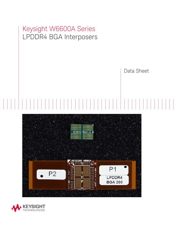 W6600A Series LPDDR4 BGA Interposers PDF Asset Page | Keysight